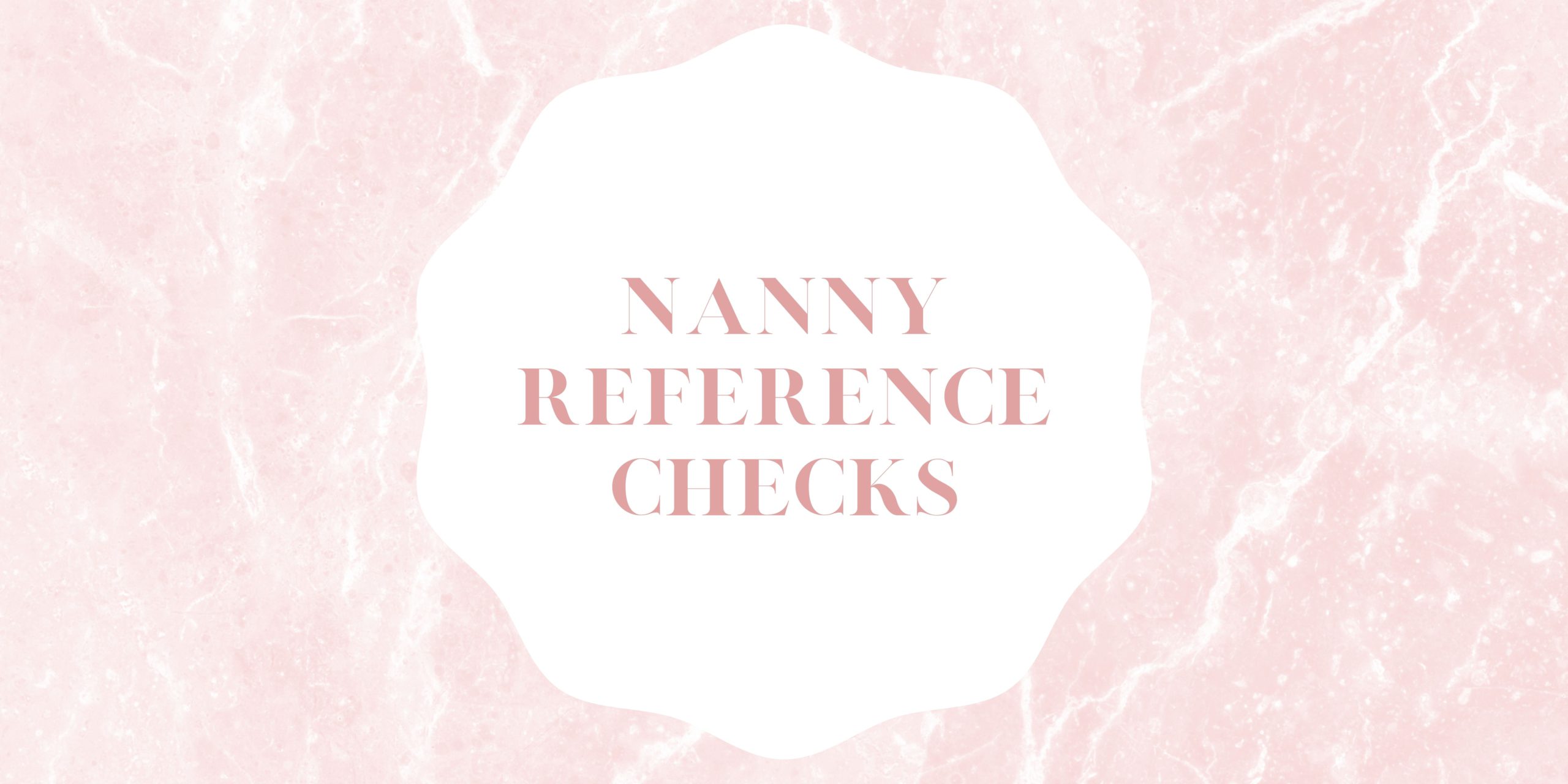 Nanny Reference Checks